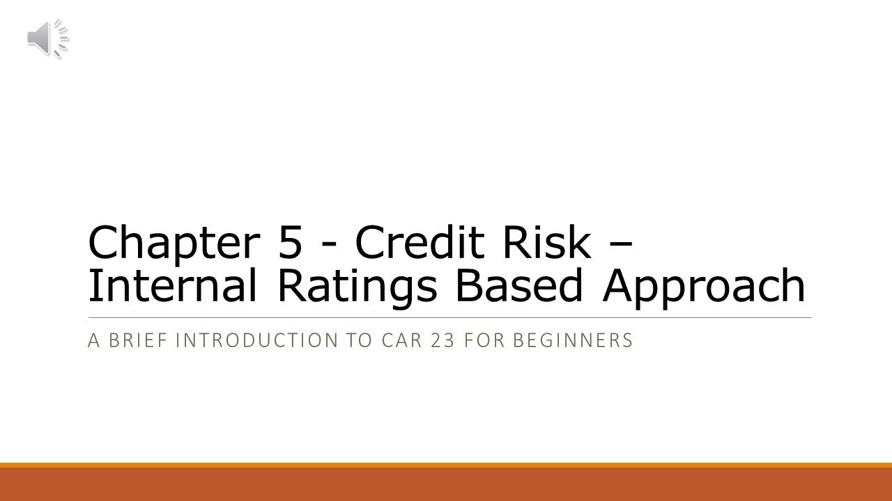 CAR 23 - Chapter 5. Internal Ratings Based (IRB) Approach - YouTube