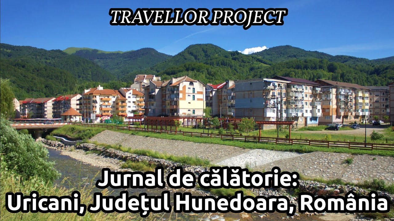 Jurnal de călătorie: Uricani, Județul Hunedoara, România - YouTube