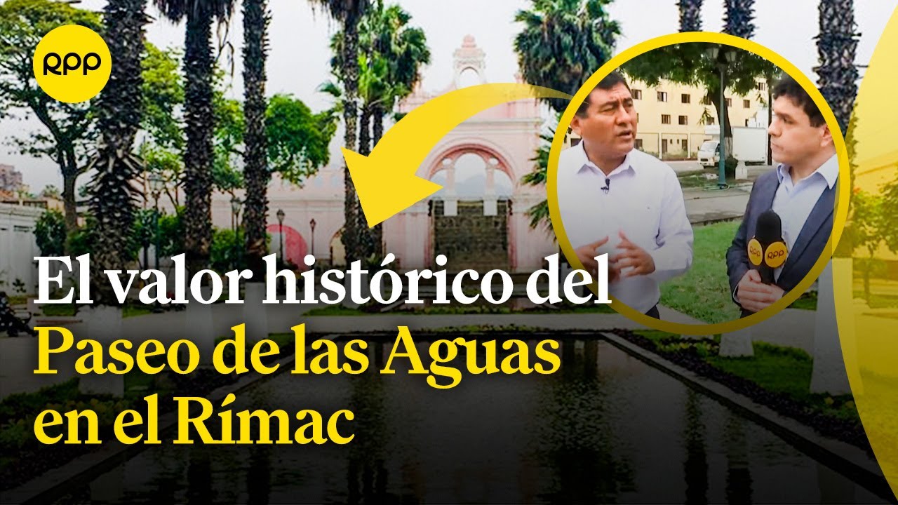 Rímac: El Paseo de las Aguas y su valor histórico, en el 489 ...
