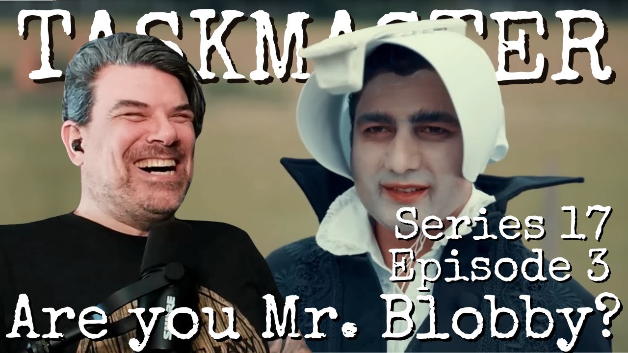 TASKMASTER Series 17 Episode 3 Reaction - "Some impropriety." - YouTube