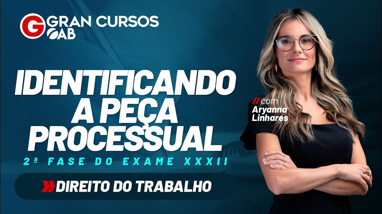 Identificando a Peça Processual da 2° fase – Direito do Trabalho com ...
