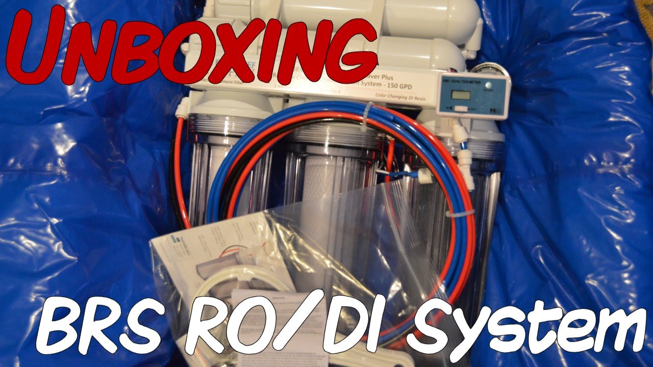 Unboxing - Bulk Reef Supply 4 Stage Value Water Saver Plus RO/DI System ...