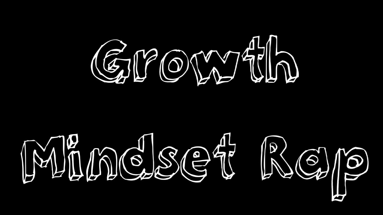 Growth Mindset Rap - YouTube