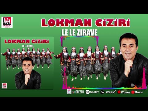 Lokman Ciziri Le Le Zırave Kürtçe Hareketli potpori Yeni 2021