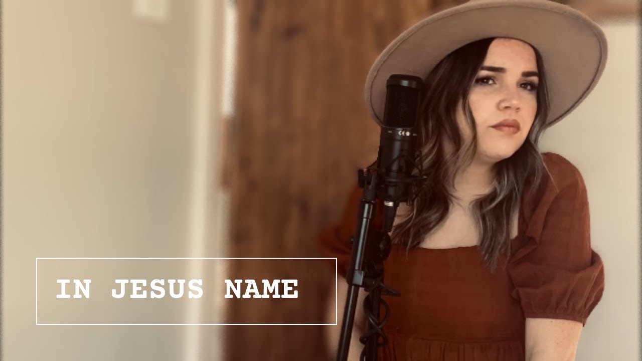 // IN JESUS NAME // (Cover) by Katy Nichole - YouTube
