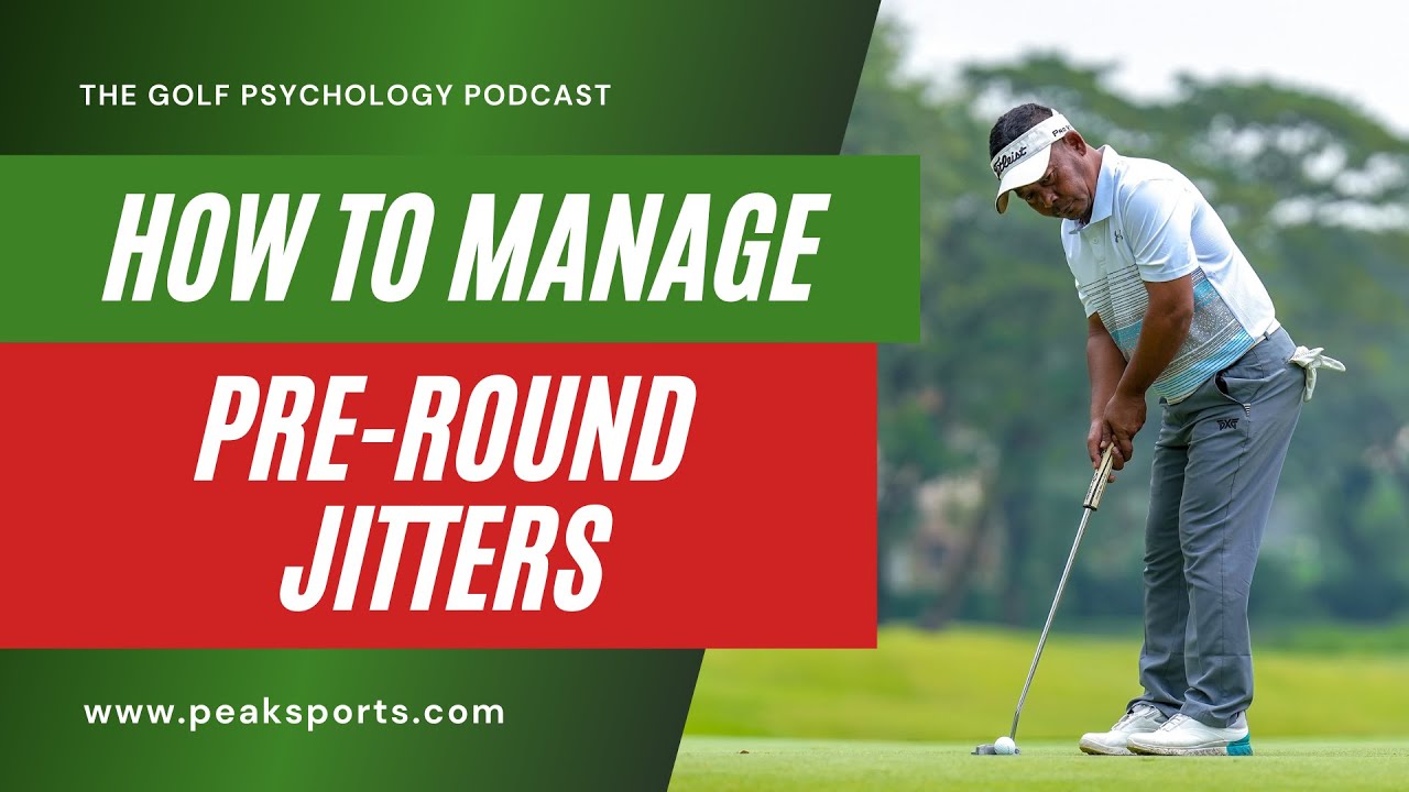 Golf Psychology for Golfers | How to Manage Anxiety or Pre-Round ...