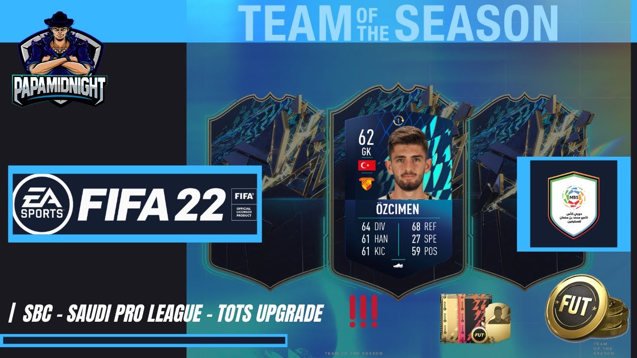 SBC - SAUDI PRO LEAGUE - TOTS Upgrade 🧩 | FIFA 22 ULTIMATE TEAM - YouTube