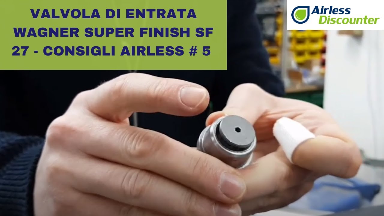 Valvola di entrata Wagner Super Finish SF 27 - Consigli airless # 5 ...