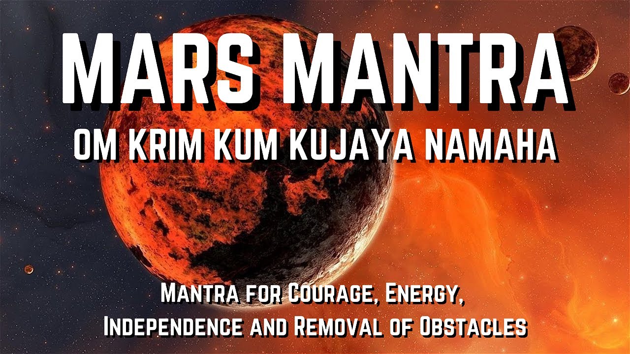Mars Mantra - Mantra for Courage, Energy, Independence and Removal of ...