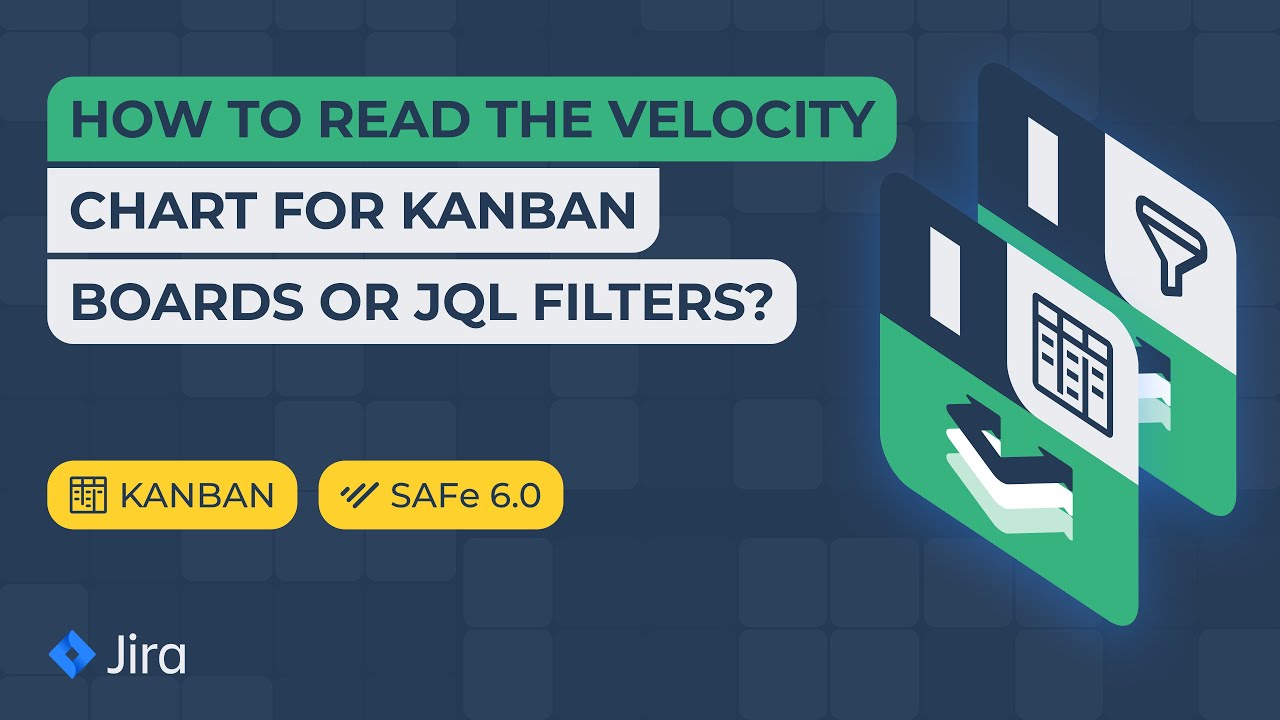 How to read the Velocity Chart for Kanban Boards / JQL filters | Agile ...