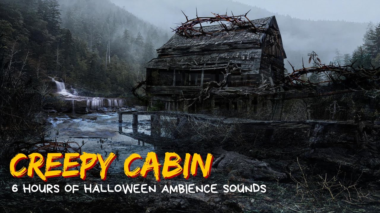 Halloween Ambience Sounds of a Haunted Cabin / 6 hours of spooky ...