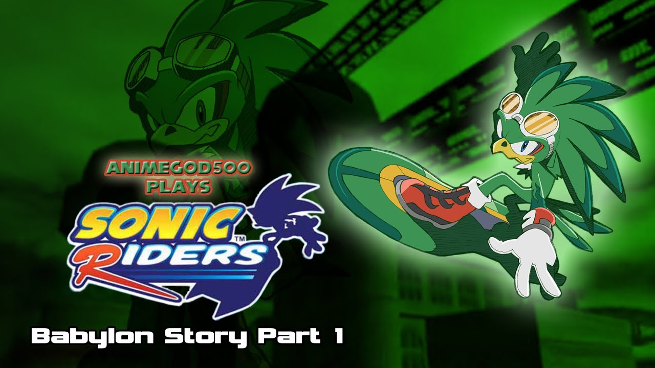 Animegod500 Plays: Sonic Riders Babylon Story Part 1 - YouTube