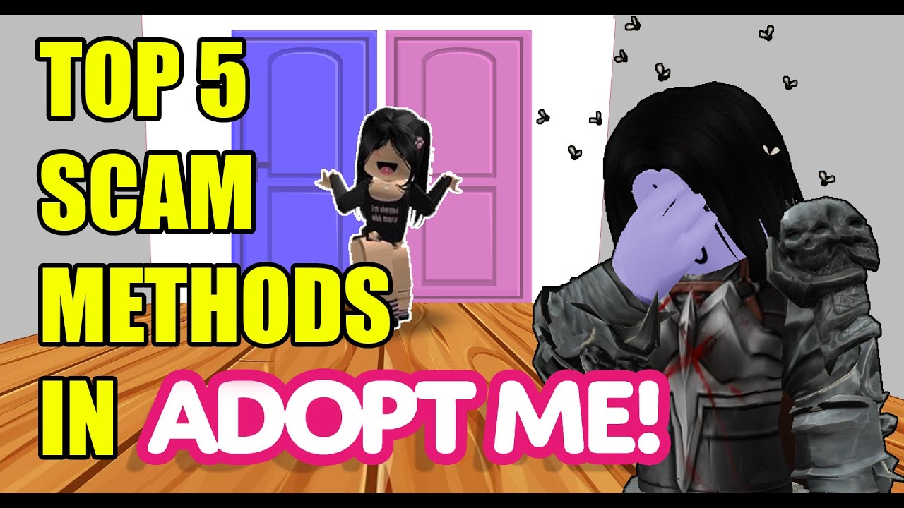 TOP 5 MOST COMMON SCAM METHODS IN ADOPT ME (ROBLOX) - YouTube