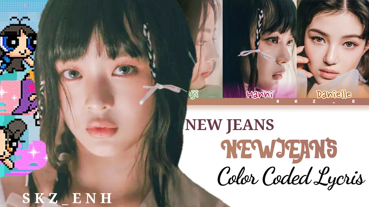NewJeans (뉴진스) – New Jeans ( Color Coded Lycris ) - YouTube
