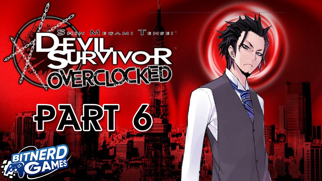 SMT: Devil Survivor Overclocked Part 6 - For Whom the Beldr Tolls (VOD ...