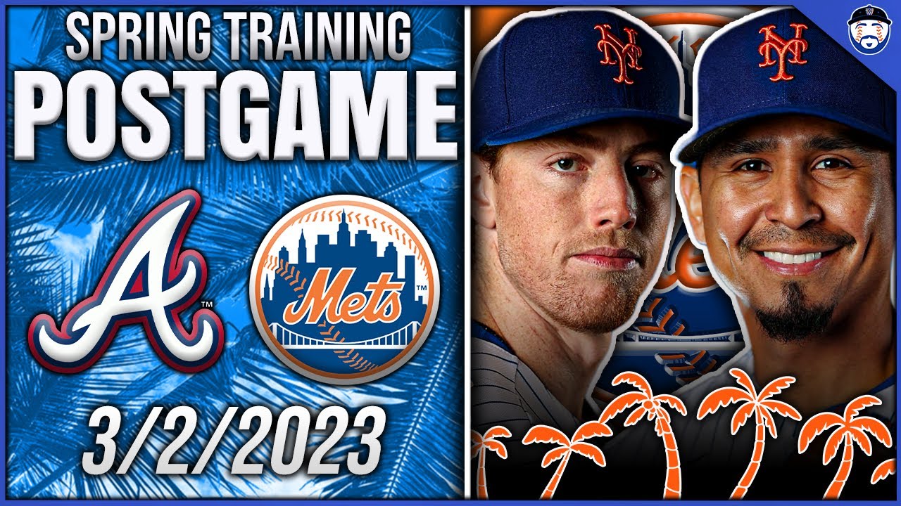 Mets vs Braves Postgame Show (Recap, Reactions, Highlights/3-2-2023 ...