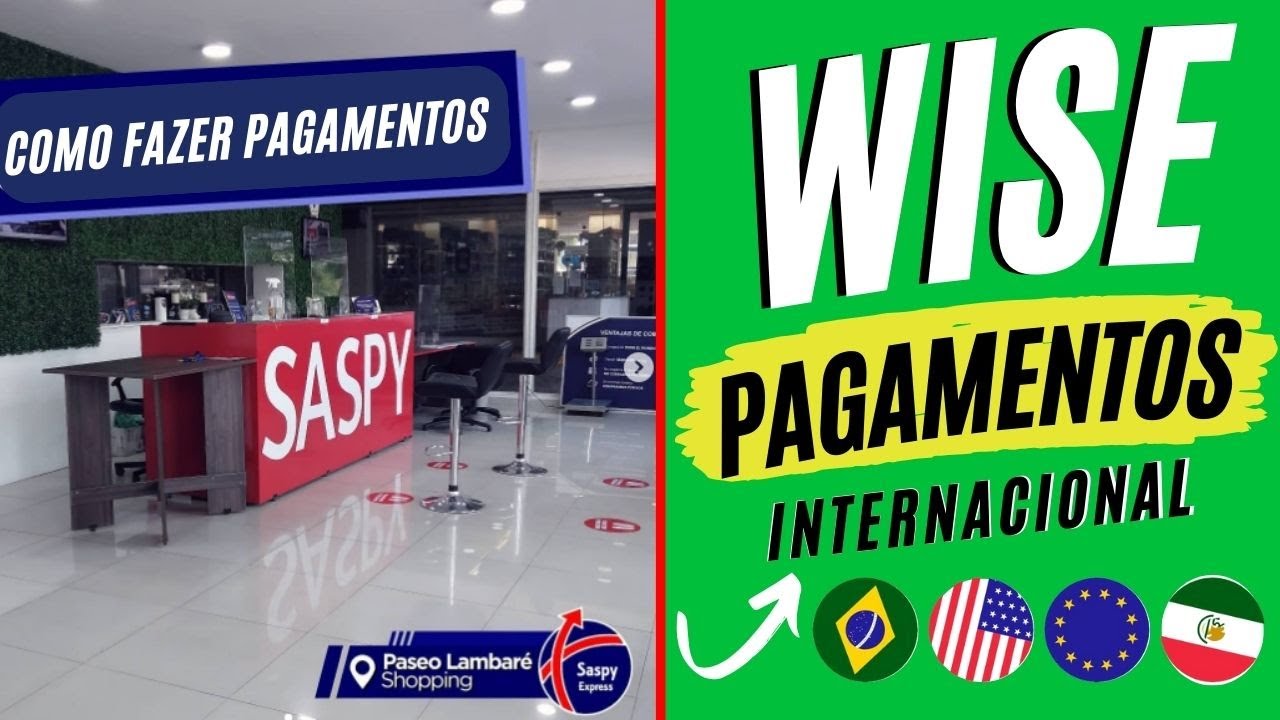 Como Fazer PAGAMENTO Para SASPY EXPRESS - Usando A WISE Como Forma de ...