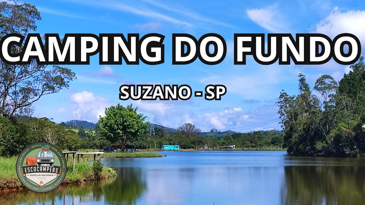 Camping do Fundo - Suzano - SP - YouTube