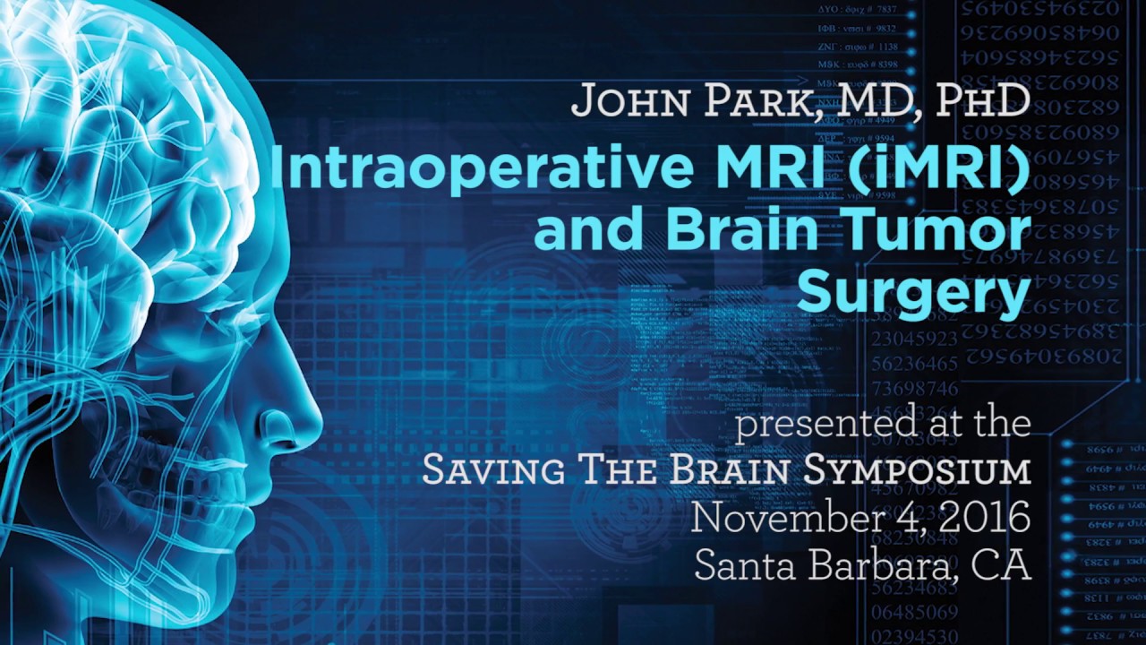 Intraoperative MRI (iMRI) and Brain Tumor Surgery - Saving The Brain ...