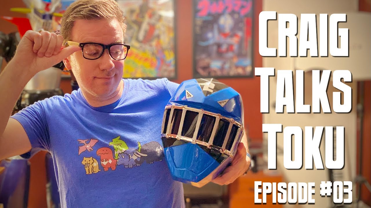 Craig Talks Toku Episode #03 (Unboxing a ToQger Helmet from ...