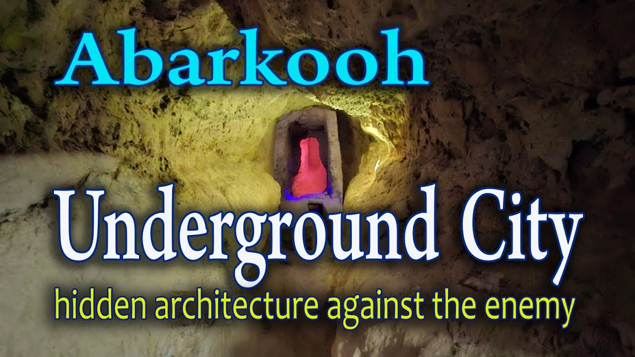 See Abarkooh underground city : Exciting sights of Abarkooh underground ...