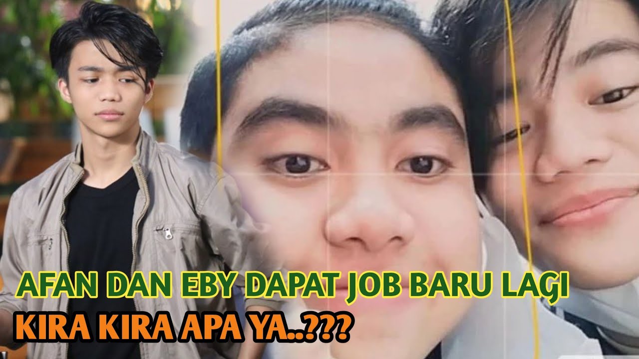 AFAN DAN EBY BIMA DAPAT JOB BARU LAGI, KIRA KIRA APA YA??? - YouTube
