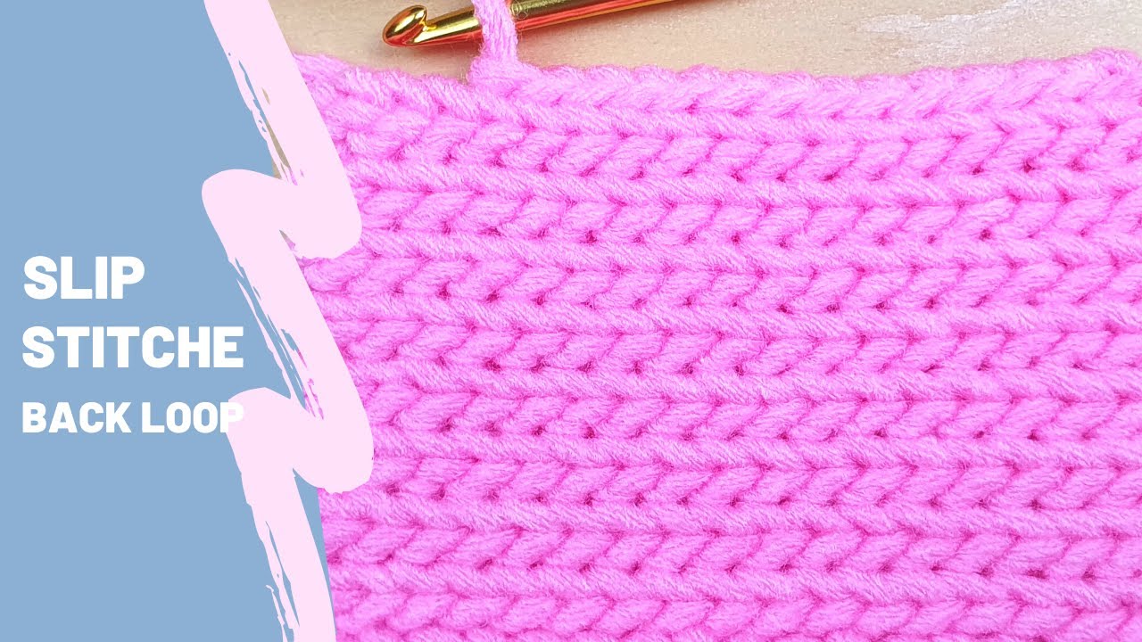 Practice 15 | Crochet Slip Stitch Back Loop Stitches Pattern for ...