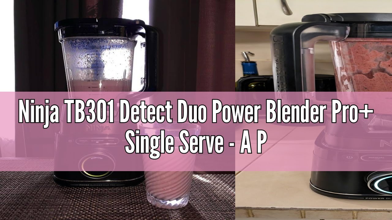 Ninja TB301 Detect Duo Power Blender Pro+ Single Serve - A Pro Review ...