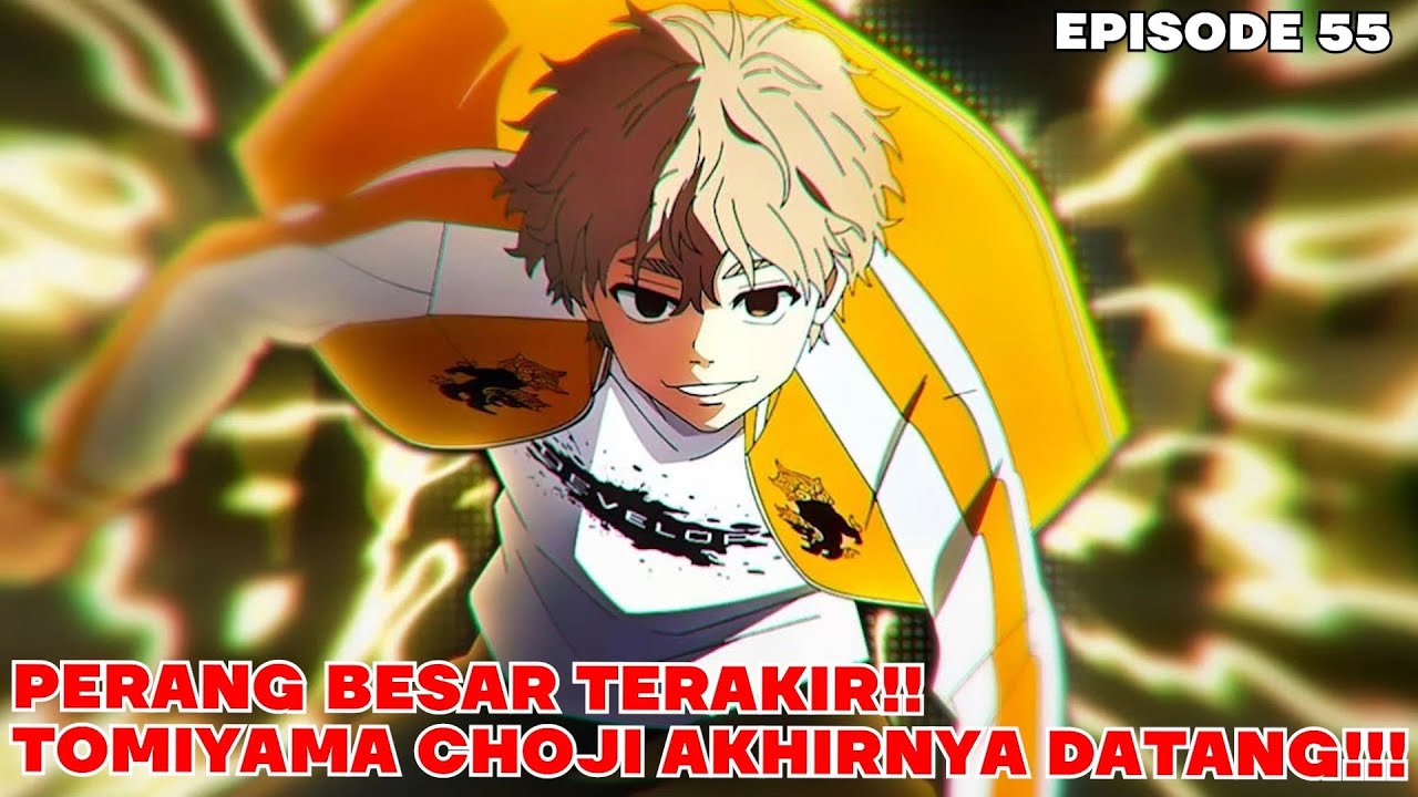 WINDBREAKER EPISODE 55 - TOMIYAMA CHOJI DATANG !! PERANG RONDE TERAKHRI ...