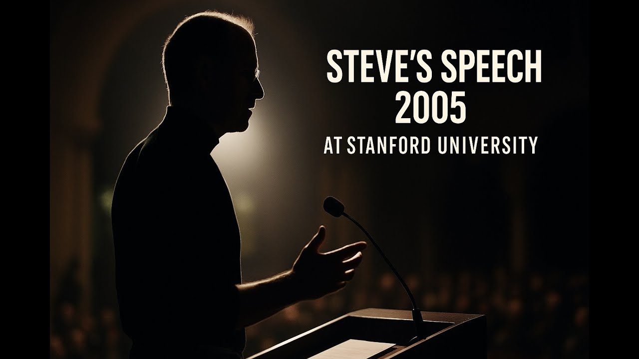 Steve’s Speech 2005 at Stanford University (Steve Jobs’ Stanford ...