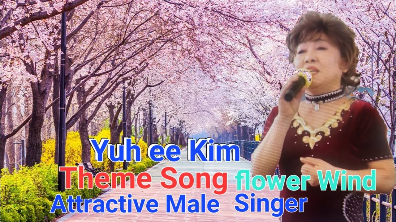 #Attractive#Female💘Yun ee Kim💘 Theme Song flower wind New Year's ...