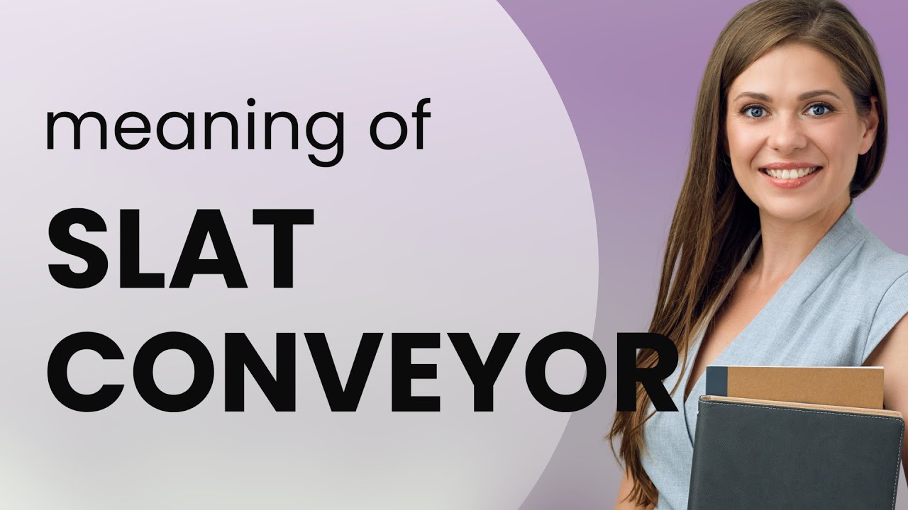 Understanding "Slat Conveyor": An Easy Guide for English Learners - YouTube