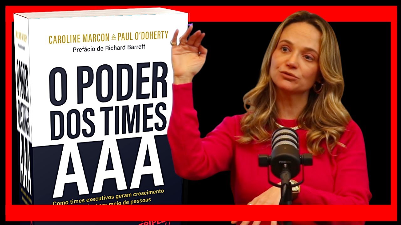 T4#11 O poder dos times AAA | Caroline Marcon e Paulo O'Doherty - YouTube