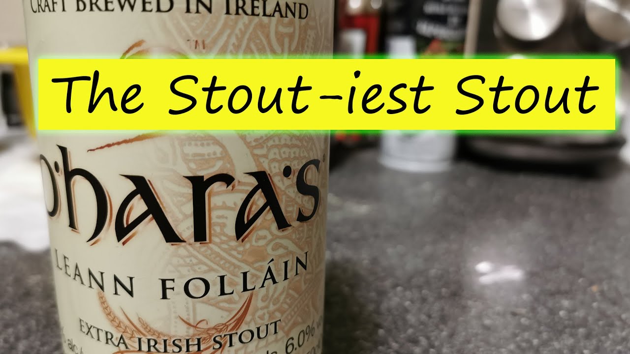 One of the BEST - O'Haras Leann Follain Extra Irish Stout Beer Review ...