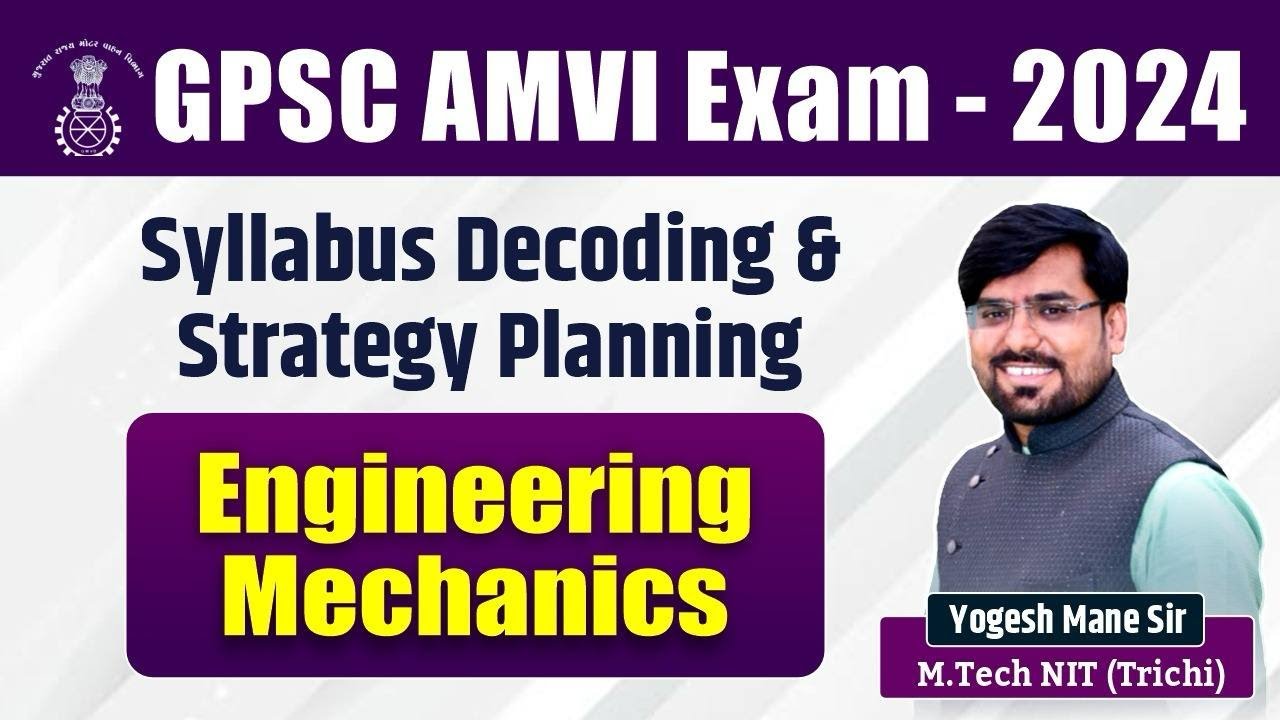 GPSC AMVI Exam 2024: Master Engineering Mechanics🎯 | with Syllabus ...
