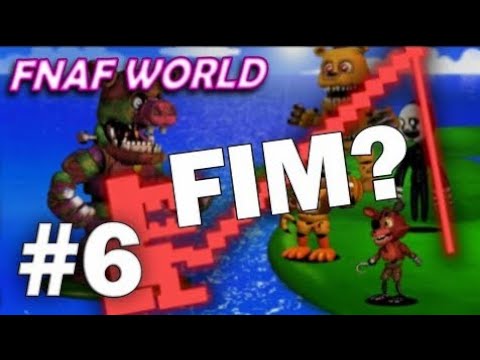 ENFRENTAMOS O PORKPATCH E ZERAMOS?! #6 - Fnaf World - YouTube