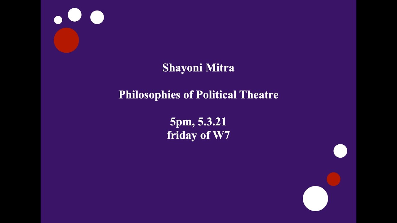 Philosophies of Political Theatre with Dr. Shayoni Mitra - YouTube