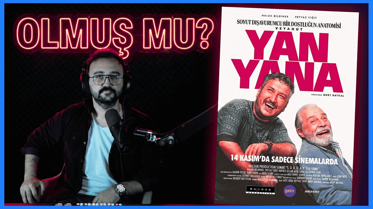 YAN YANA BEKLENTİYİ KARŞILADI MI? | Senaryo ve Film Analizi ...