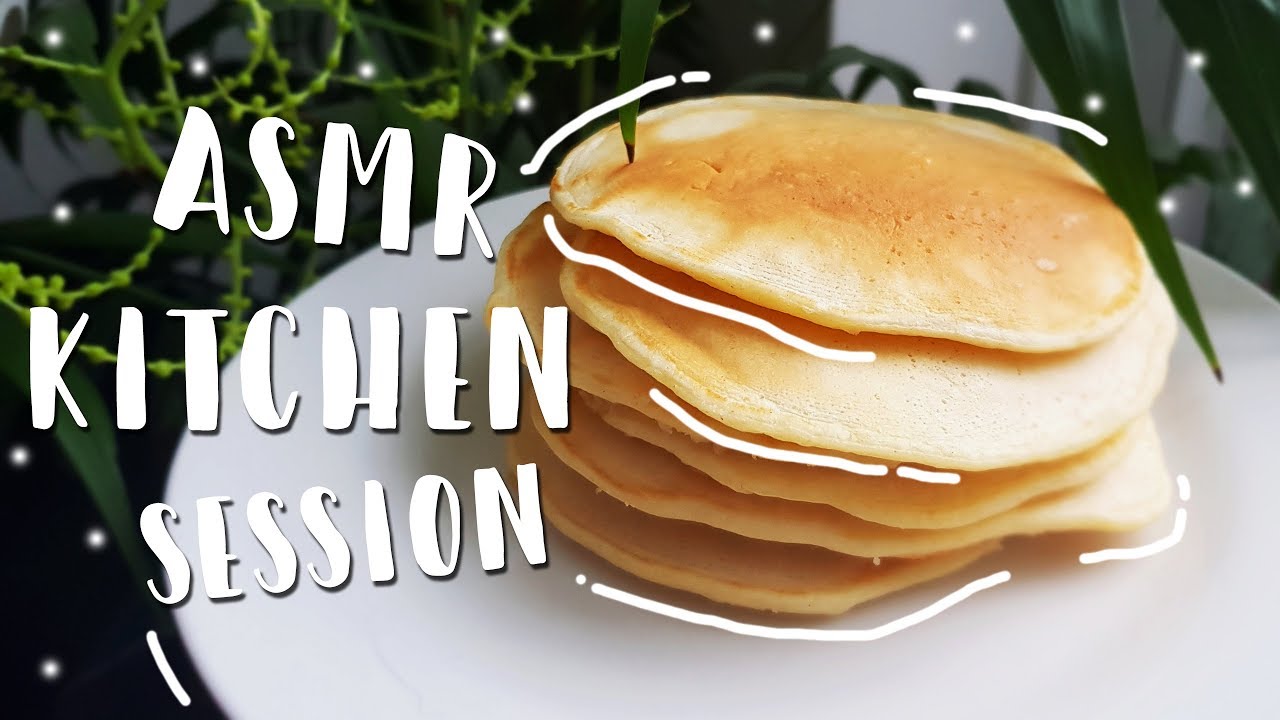 ASMR KITCHEN SESSION! ~ PANCAKES ~ Cooking sounds - YouTube