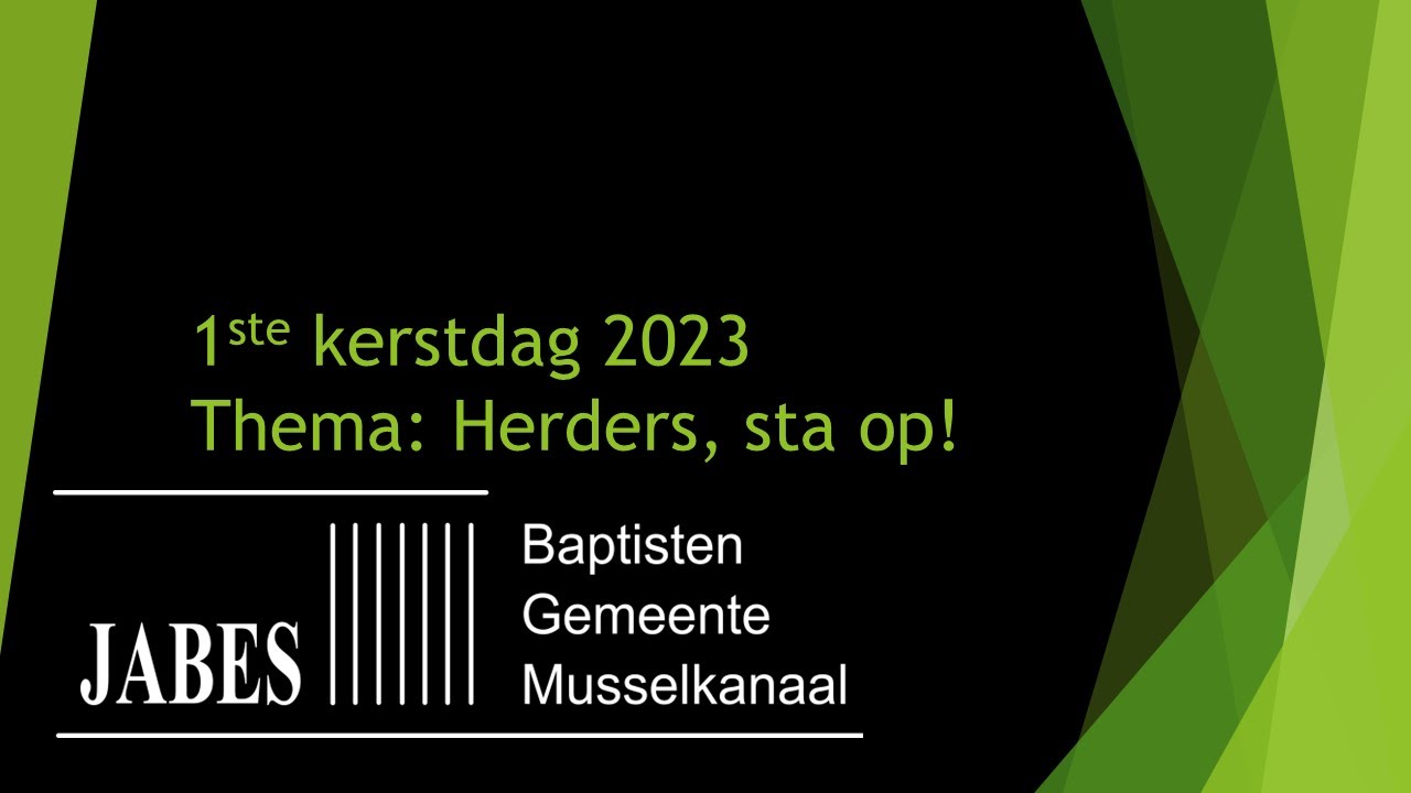 1ste kerstdag 2023, Thema: Herders, sta op! - YouTube