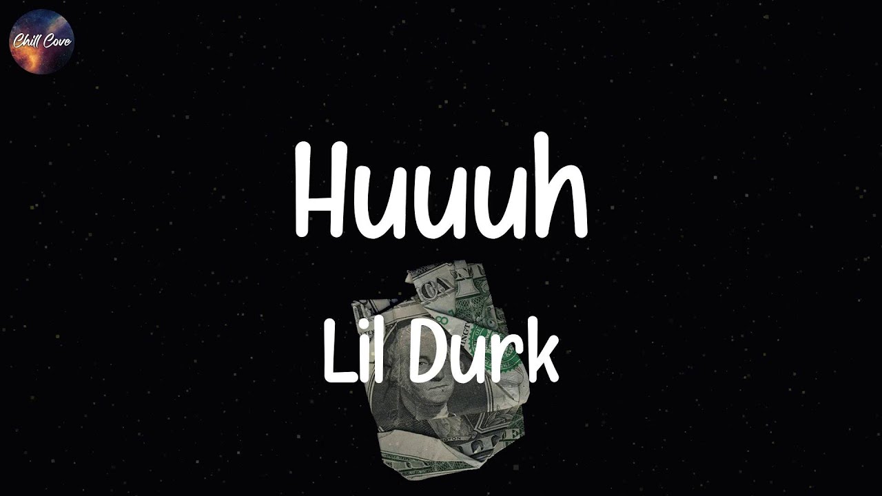 Lil Durk, Huuuh (lyrics) | Moneybagg Yo, Money Man, Kendrick Lamar ...