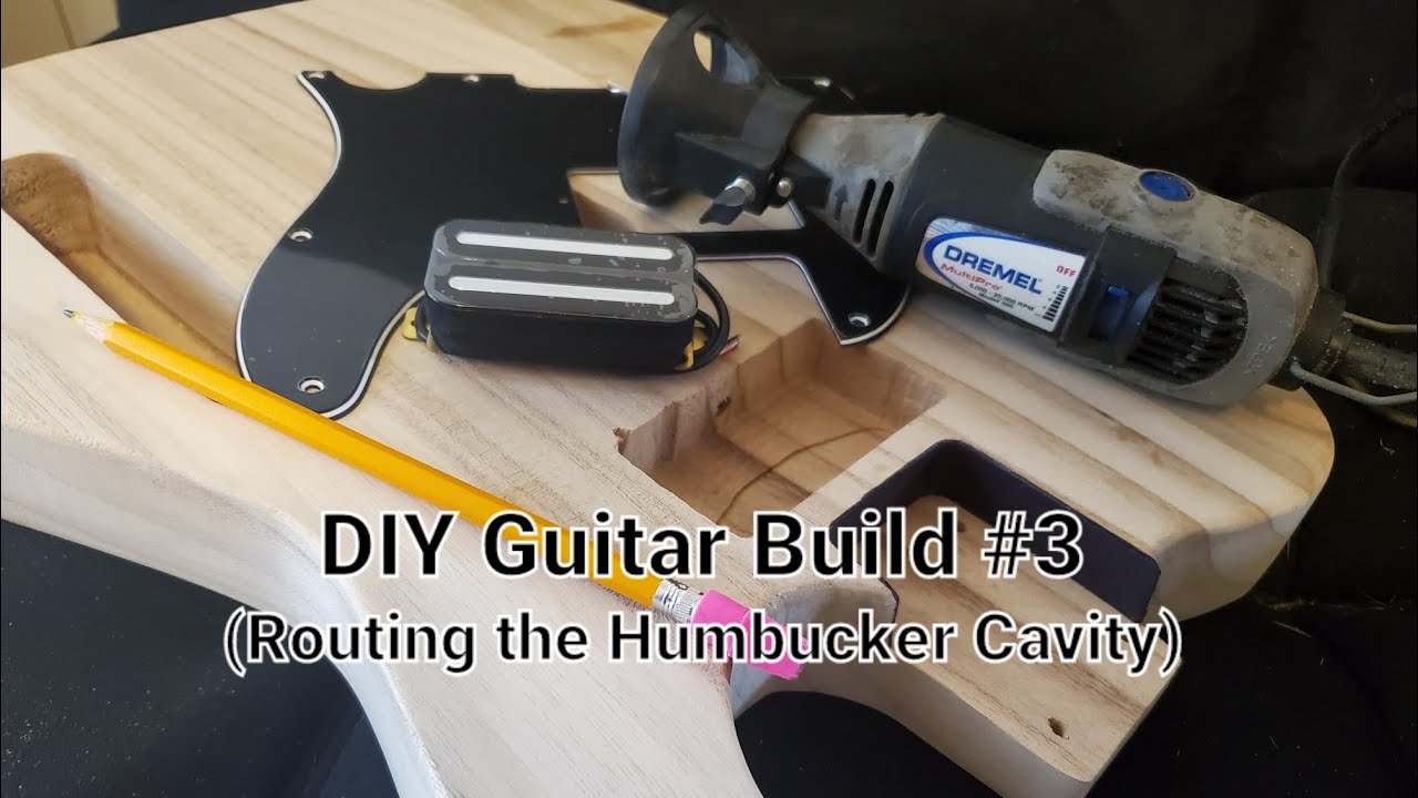 DIY Guitar Build #3 (Routing the Humbucker Cavity) - YouTube
