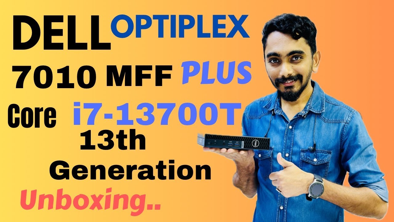 Dell OptiPlex Micro Form Factor Plus 7010 MFF Plus Unboxing | dell 7010 ...