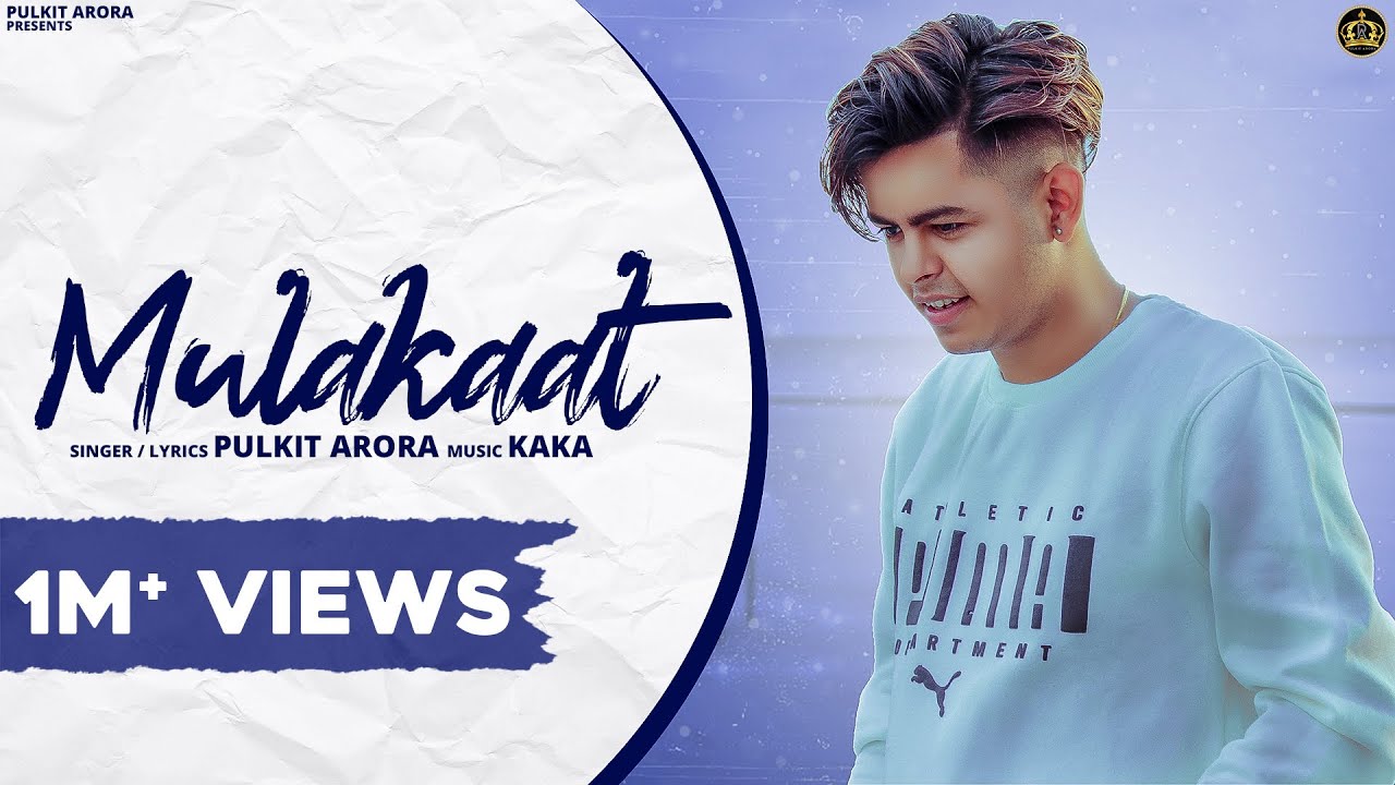 Mulakaat (Full Song) Pulkit Arora | Kaka WRLD | Latest Haryanvi Songs ...