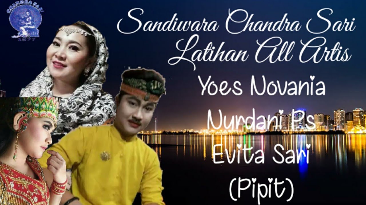 Latihan full Sandiwara Chandra Sari 2020 - YouTube