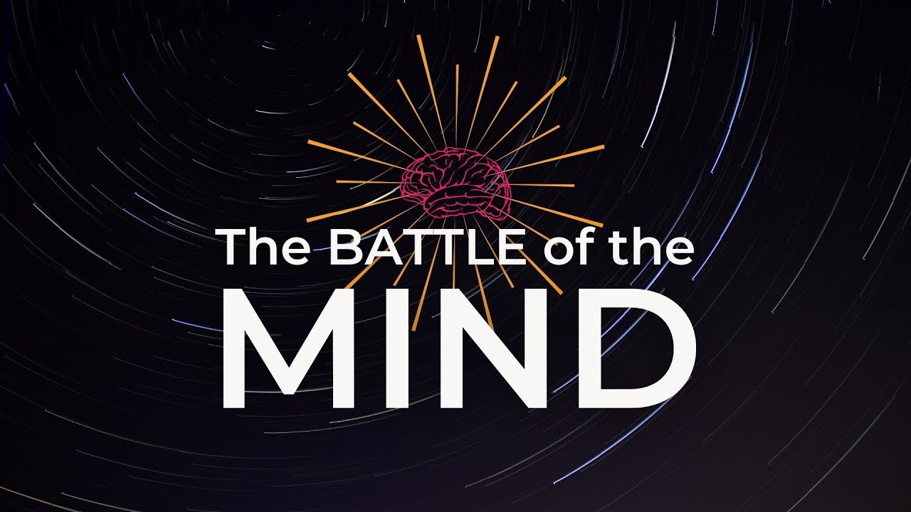 The Battle Of The Mind - YouTube