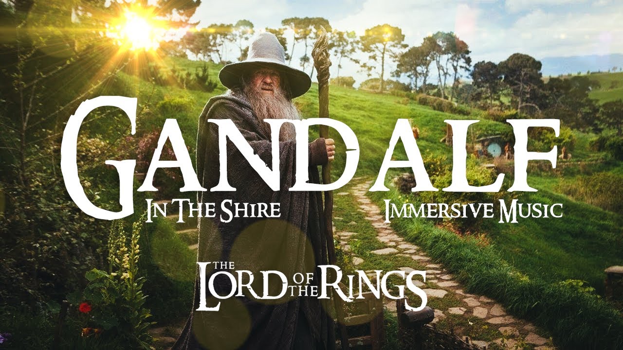 Gandalf in the Shire - Sleep Music - Lord Of The Rings - Immersive ...