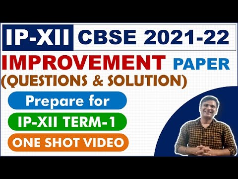 CBSE IP Class 12 Improvement Paper with Solution 2021|CBSE Board Exam ...