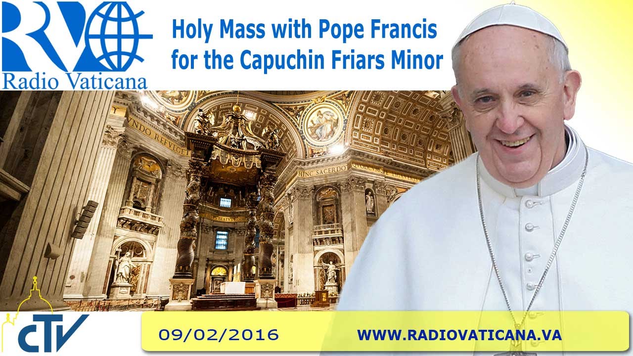 Holy Mass for the Capuchin Friars Minor - 2016.02.09 - YouTube