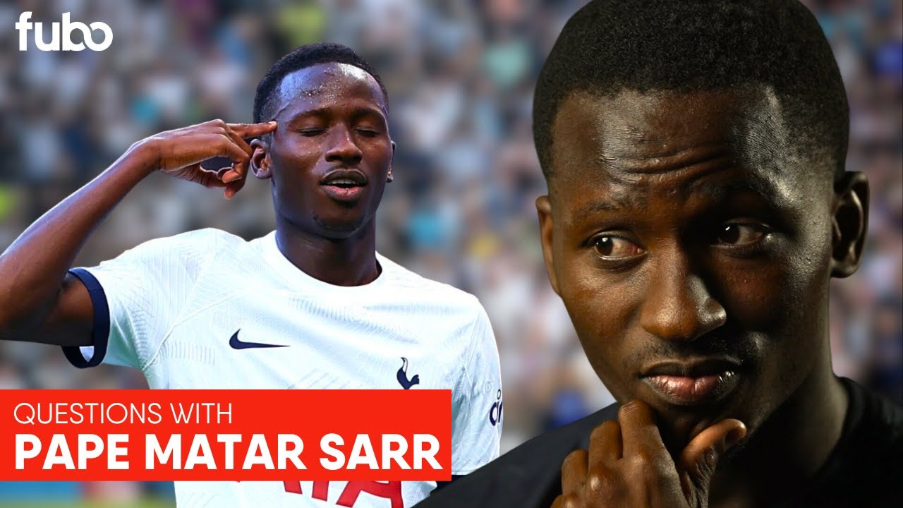 RAPID FIRE QUESTIONS with Tottenham Hotspur’s PAPE MATAR SARR | Premier ...